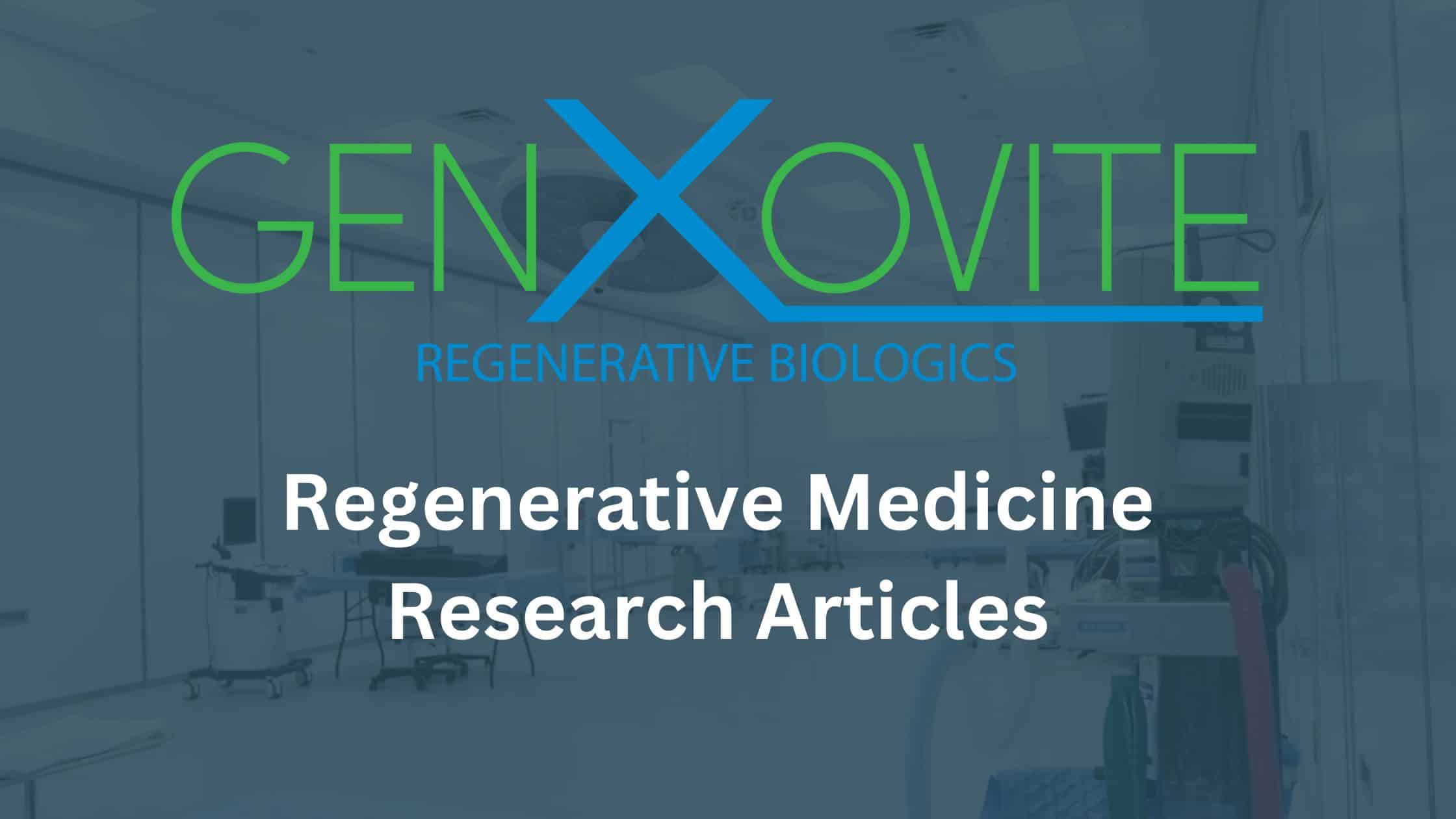Regenerative Medicine Research - GenXovite